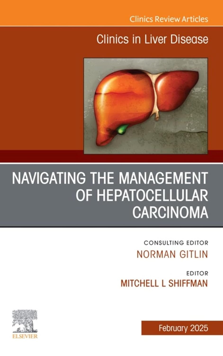 Navigating the Management of Hepatocellular Carcinoma, An Issue of ...
