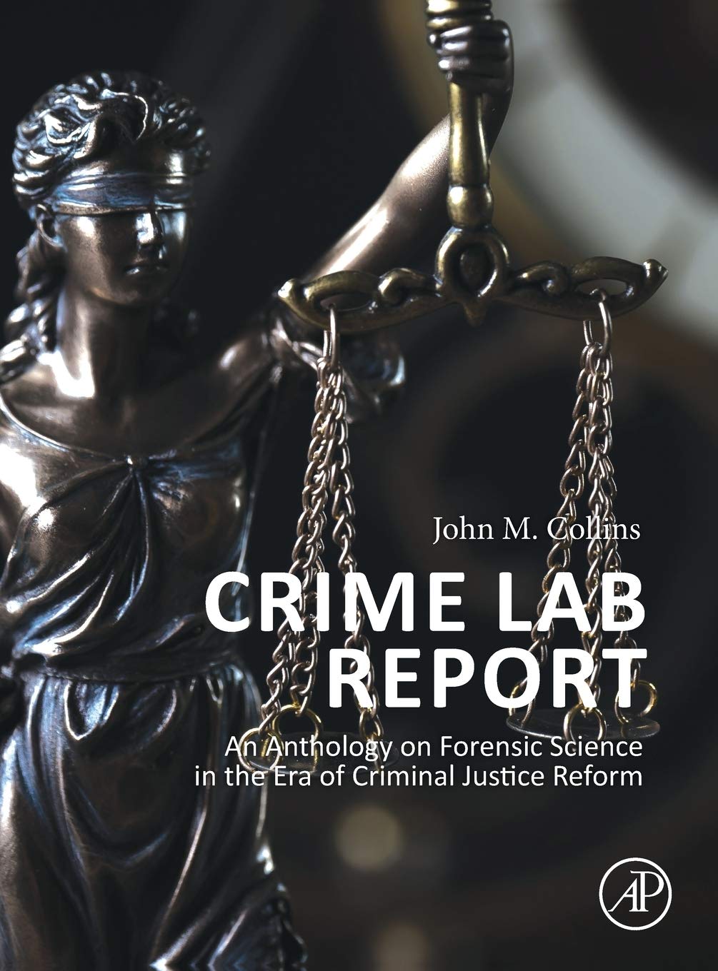 Crime Lab Report: An Anthology on Forensic Science in the Era of ...