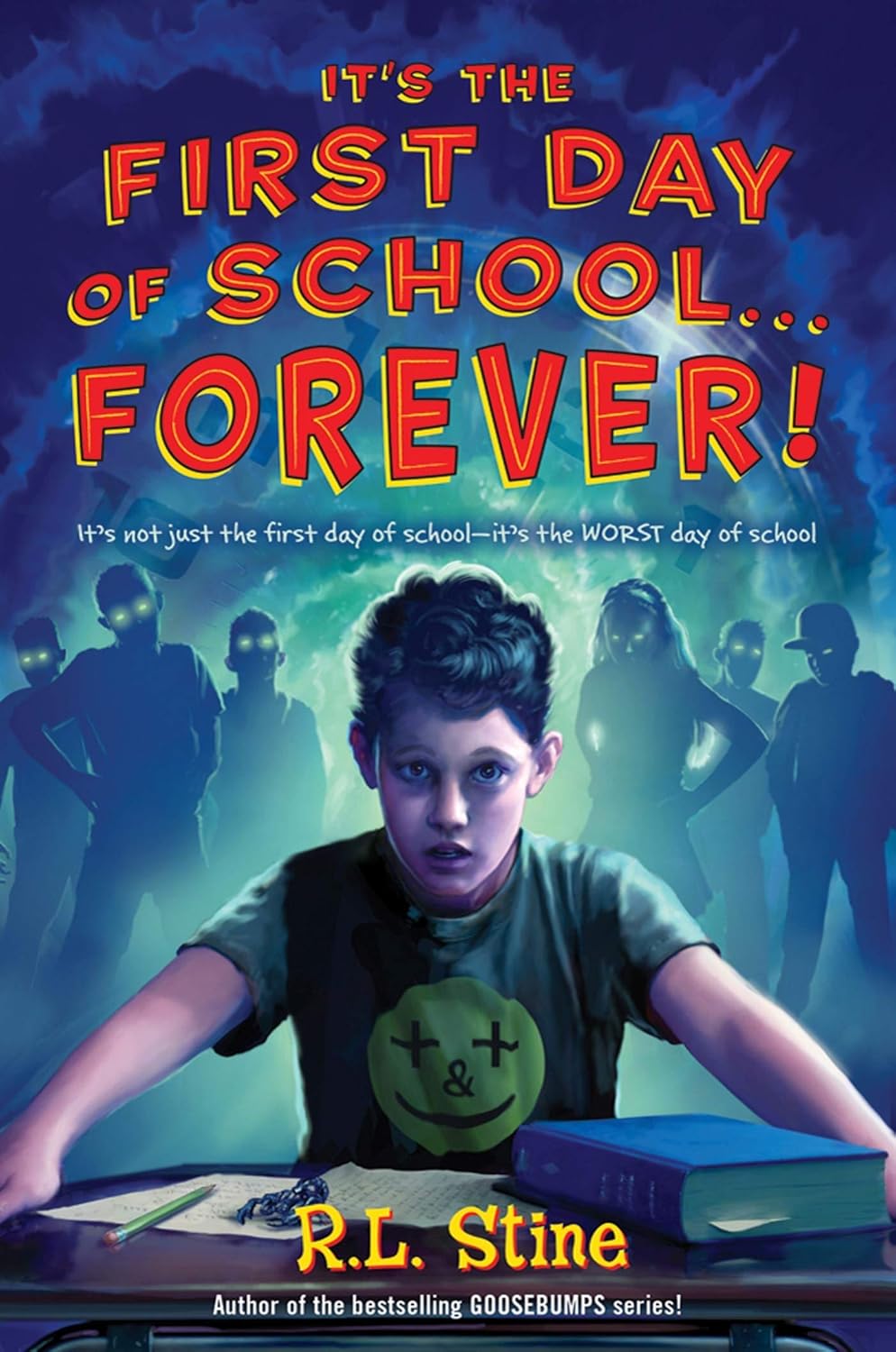 It's the First Day of School...Forever!: Stine, R. L.: 9781250004765 ...