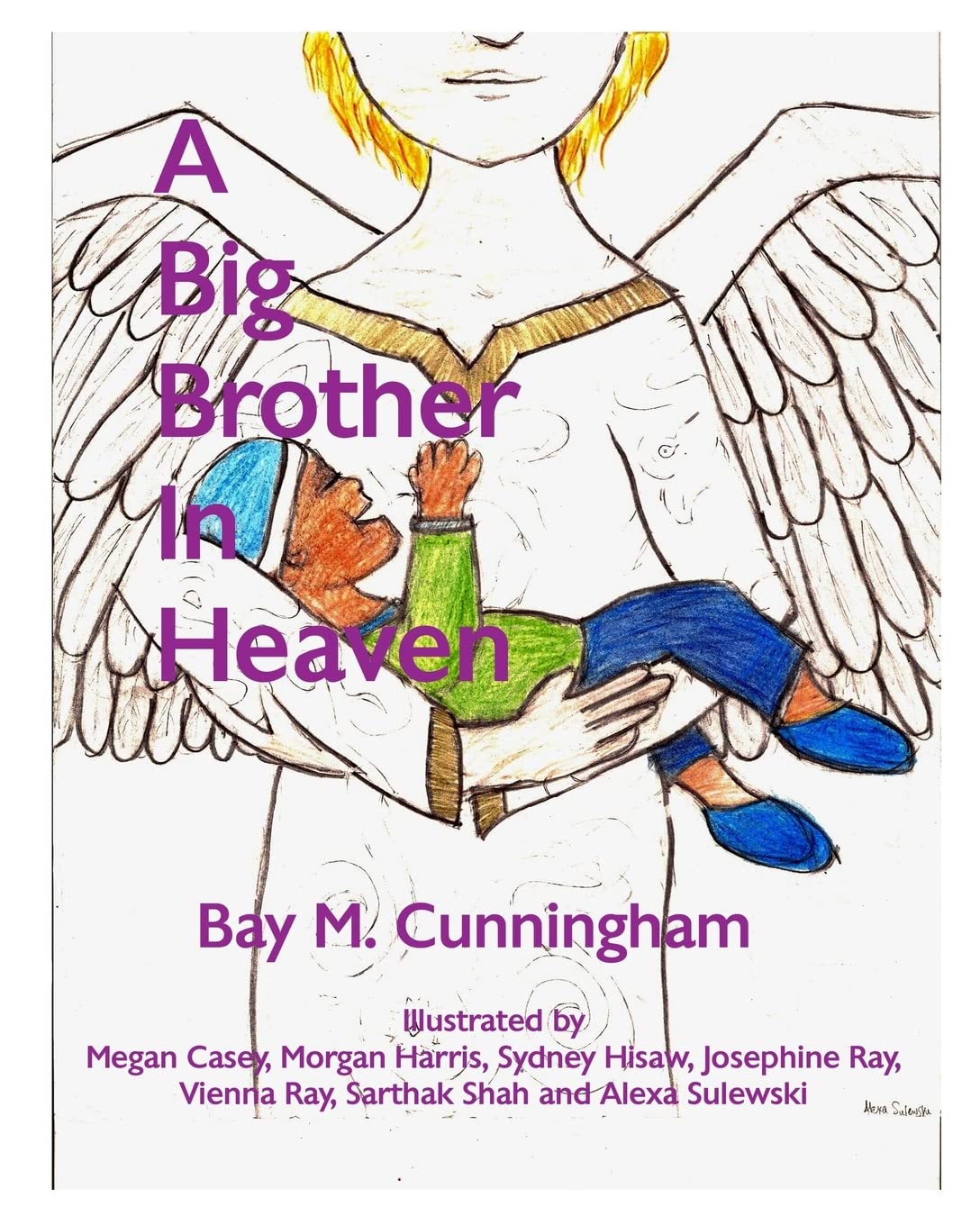 A Big Brother In Heaven: Cunningham, Bay M., Muro, Heather, Casey ...