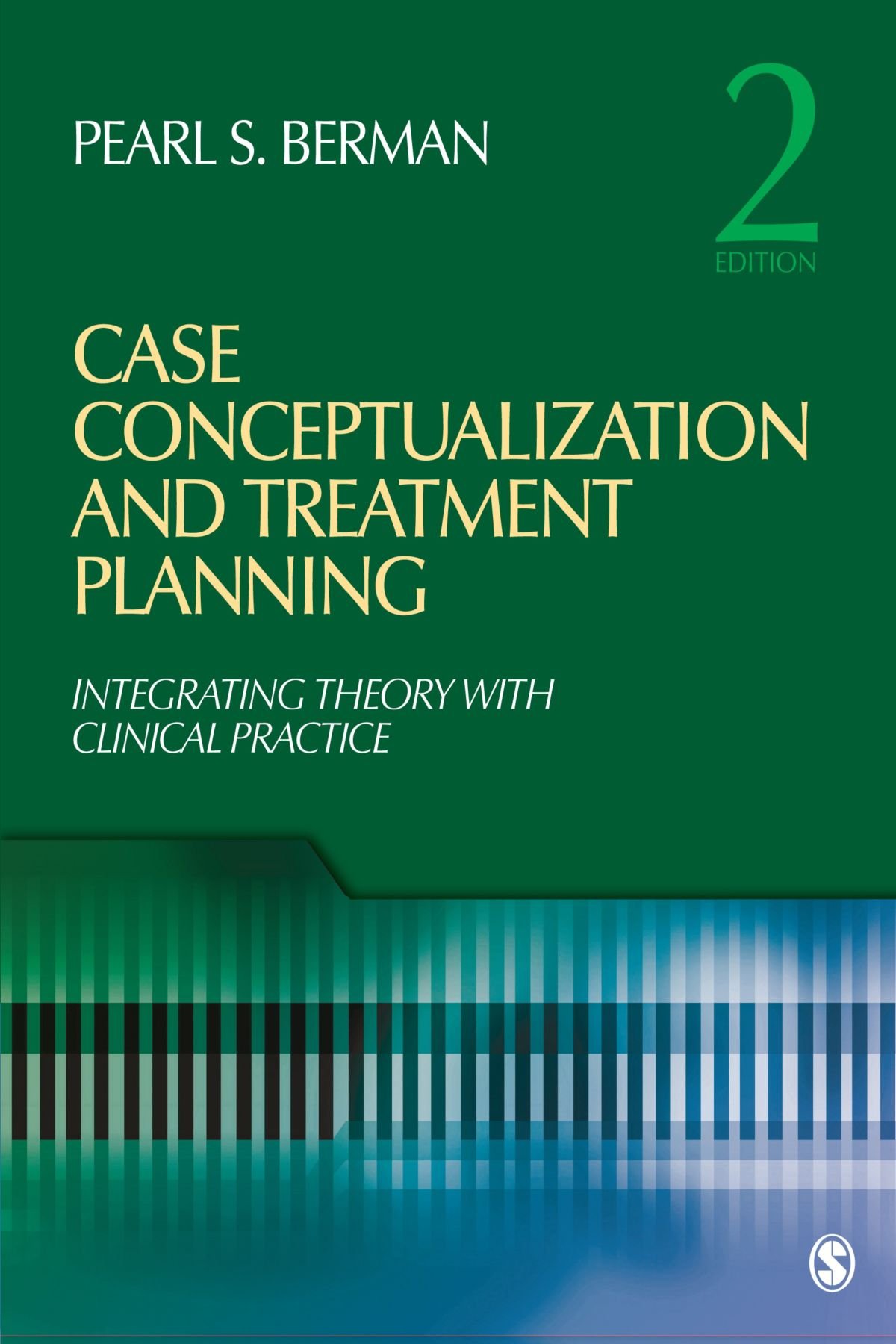 Case Conceptualization and Treatment Planning: Integrating Theory With Clinical Practice ...