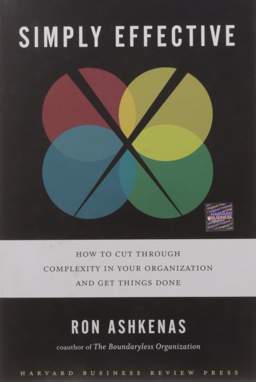 Amazon.com: Simply Effective: How to Cut Through Complexity in Your ...