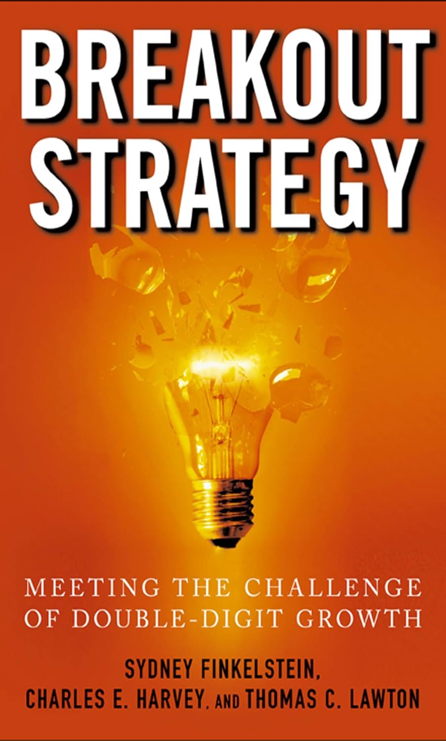 Amazon.com: Breakout Strategy: Meeting the Challenge of Double-Digit ...