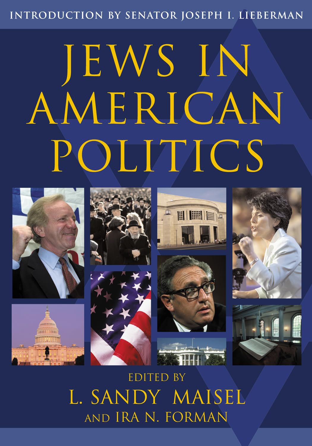 Jews in American Politics: Introduction by Senator Joseph I. Lieberman ...