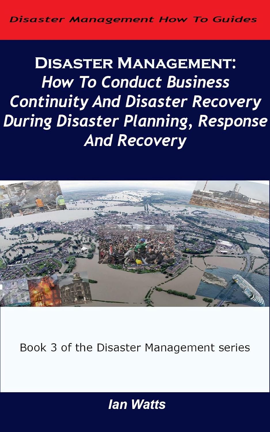 Amazon.com: Disaster Management: How to Conduct Business Continuity and ...