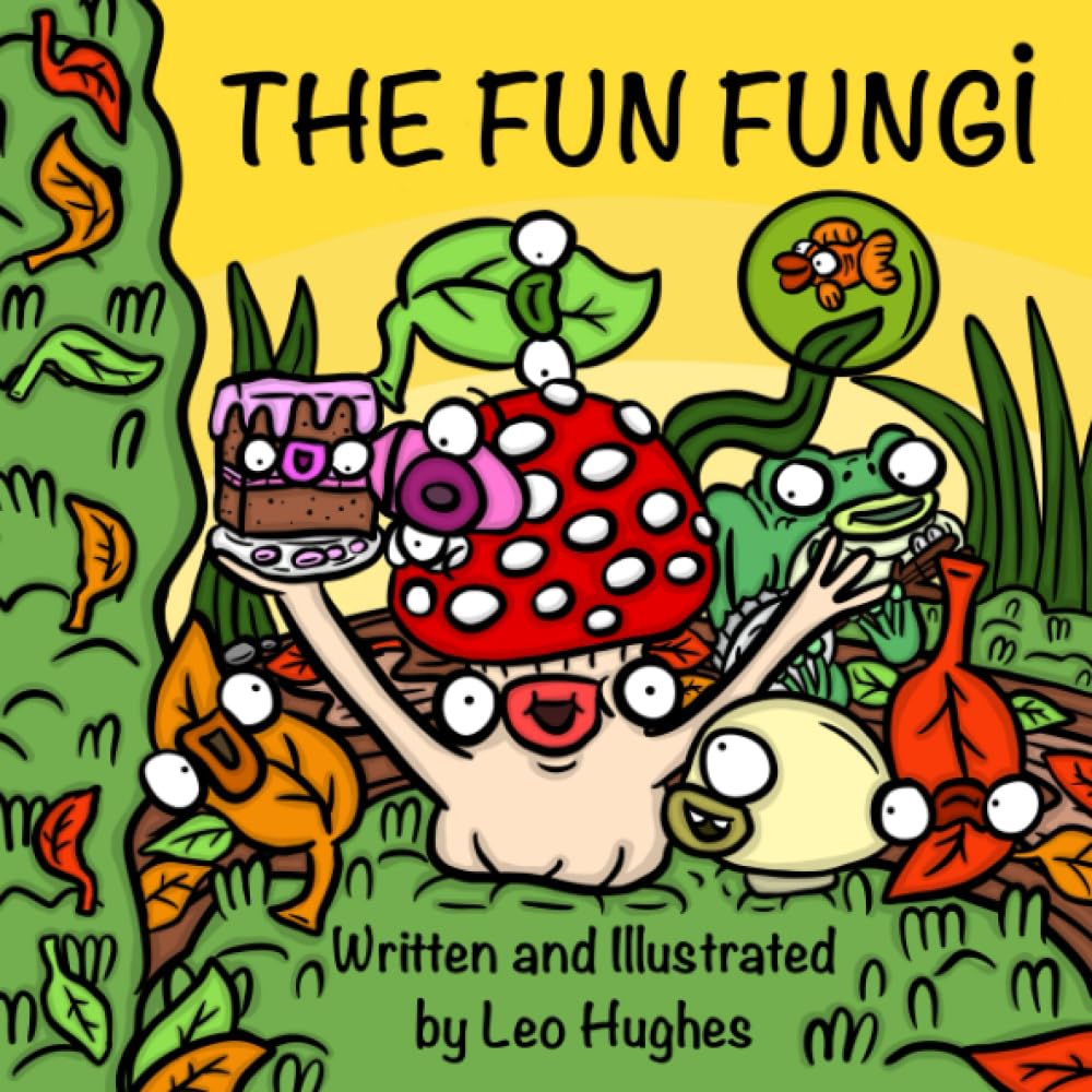 The Fun Fungi: Amazon.co.uk: Hughes, Leo: 9798852040183: Books