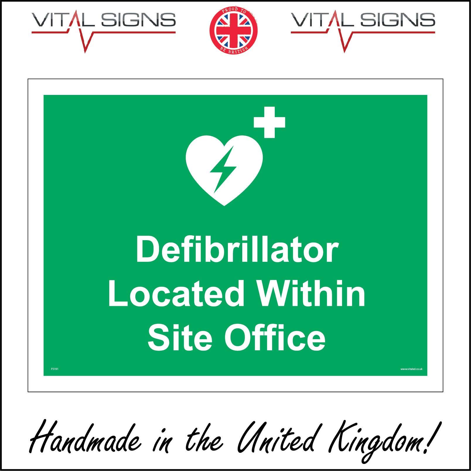 FS191 Defibrillator Located Within Site Office SIGN construction ...
