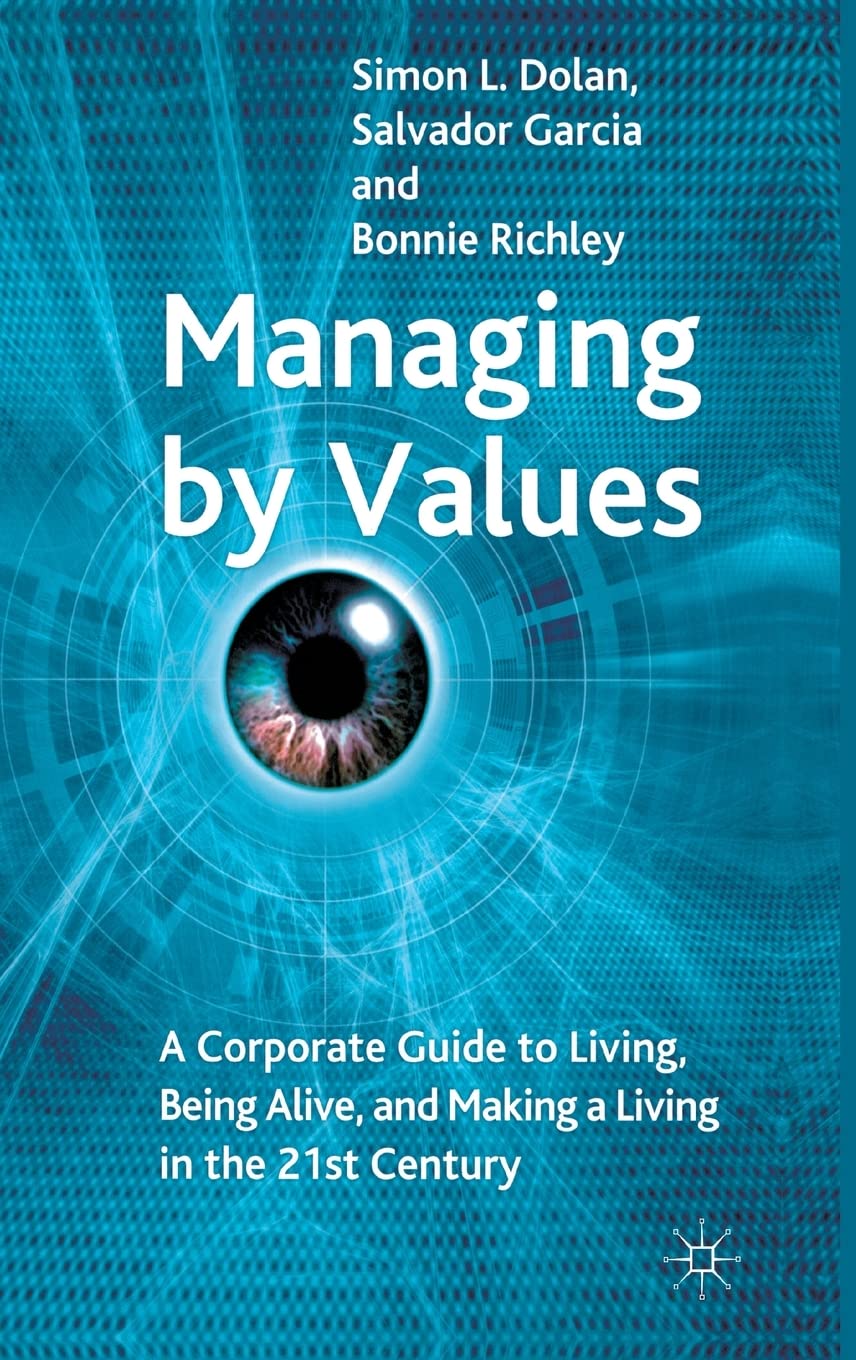 Amazon.com: Managing by Values: A Corporate Guide to Living, Being ...