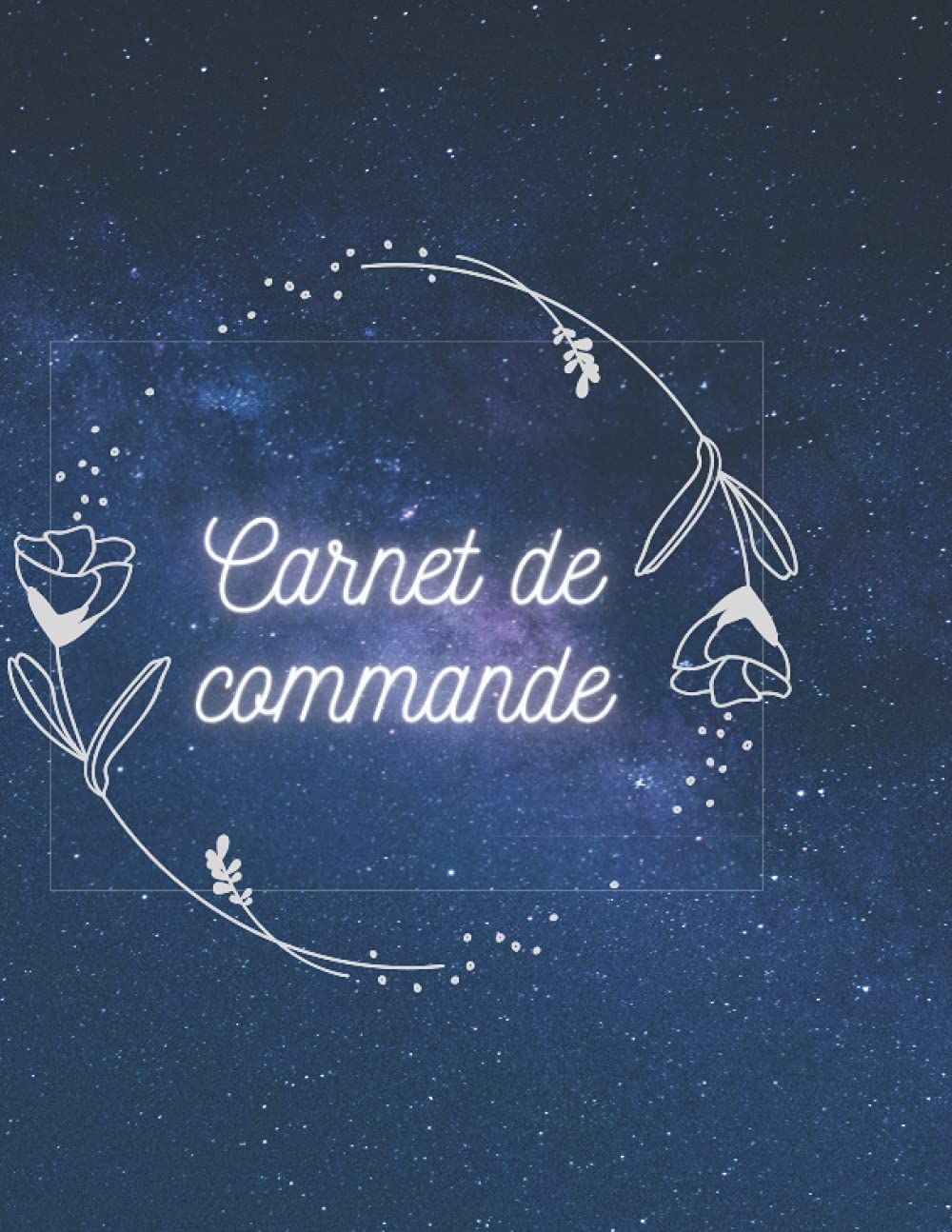 Buy Carnet de commande: Livre de commande à remplir - Pour auto ...