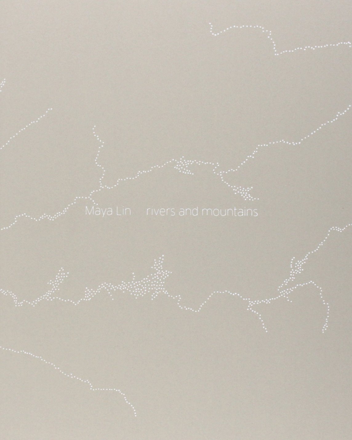 Amazon.com: Rivers and Mountains: 9788494146299: Maya Lin: Books
