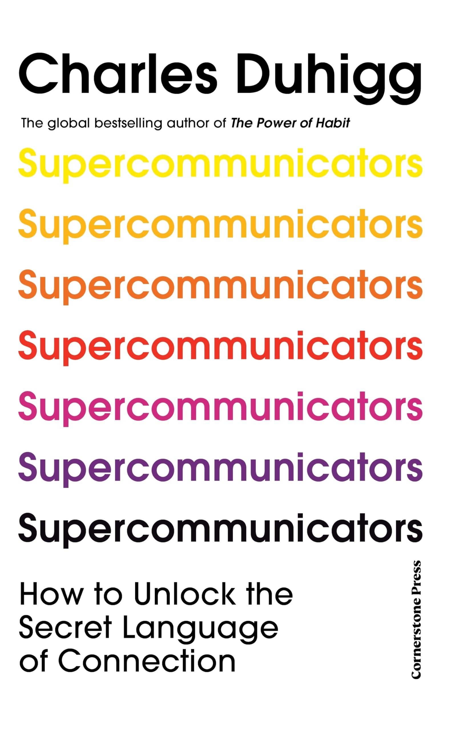 Supercommunicators: How to Unlock the Secret Language of Connection: Amazon.co.uk: Duhigg ...