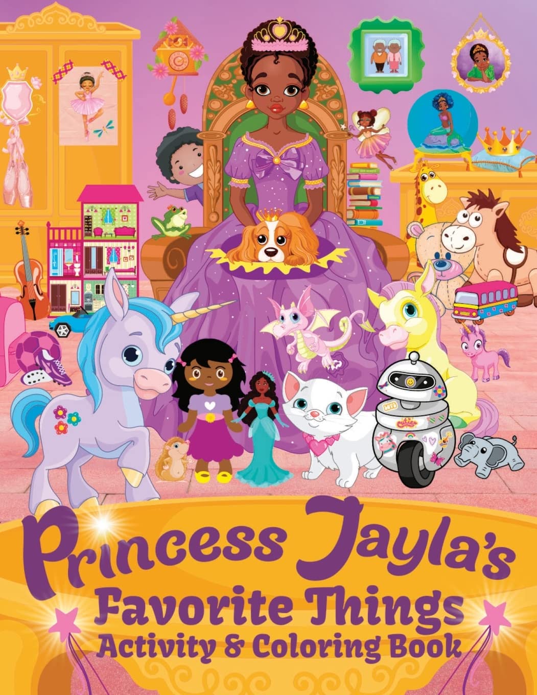 Princess Jayla's Favorite Things Activity & Coloring Book: For kids ...