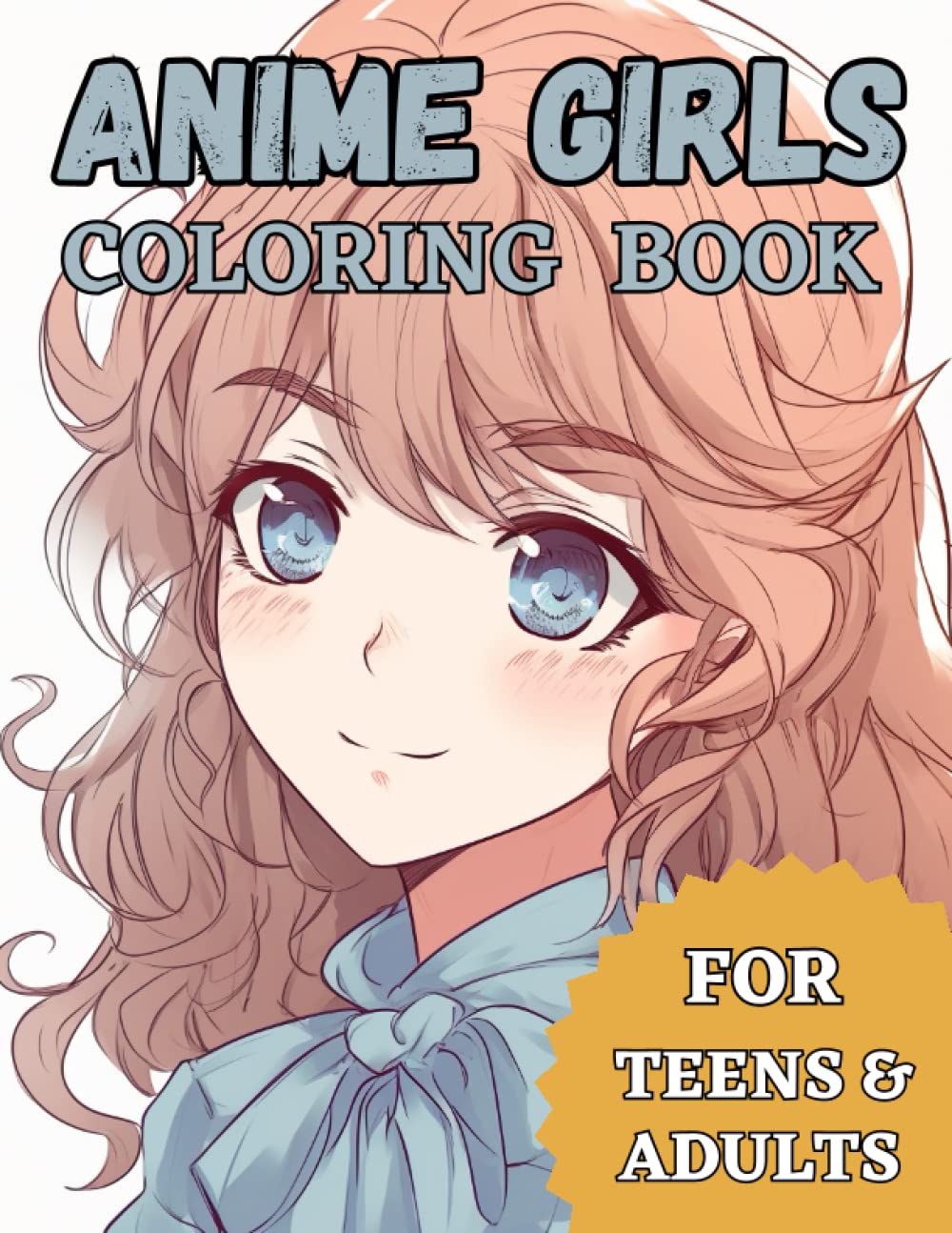 Amazon.com: Anime Girls Coloring Book: Cute Anime Girls To Color For ...