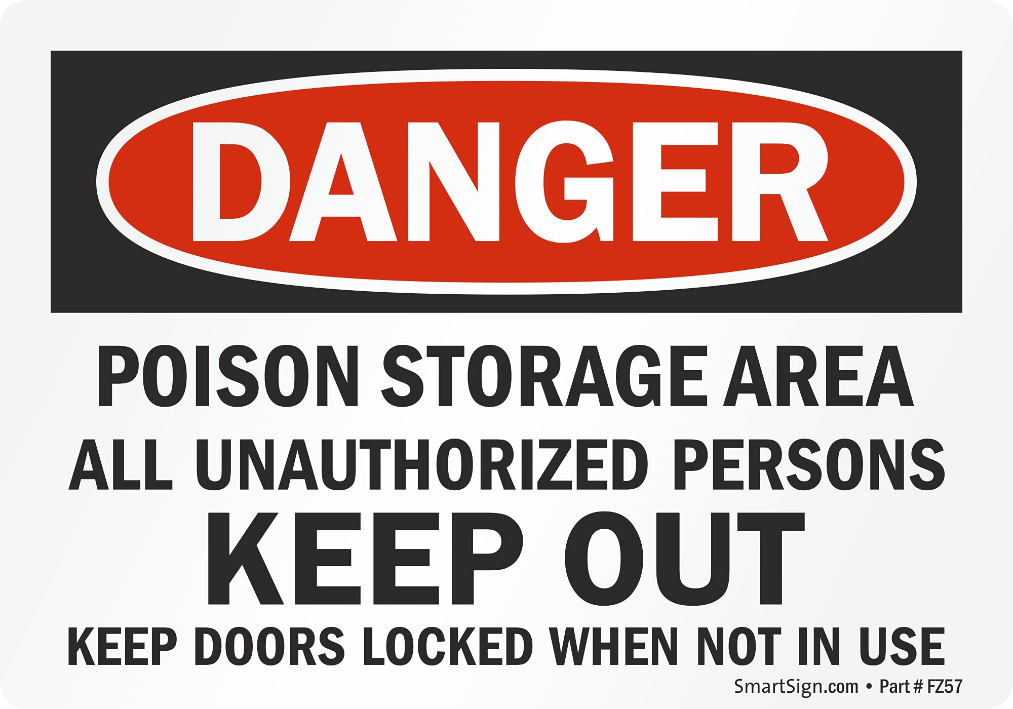 SmartSign 3.5 x 5 inch “Danger - Poison Storage Area, Unauthorized ...