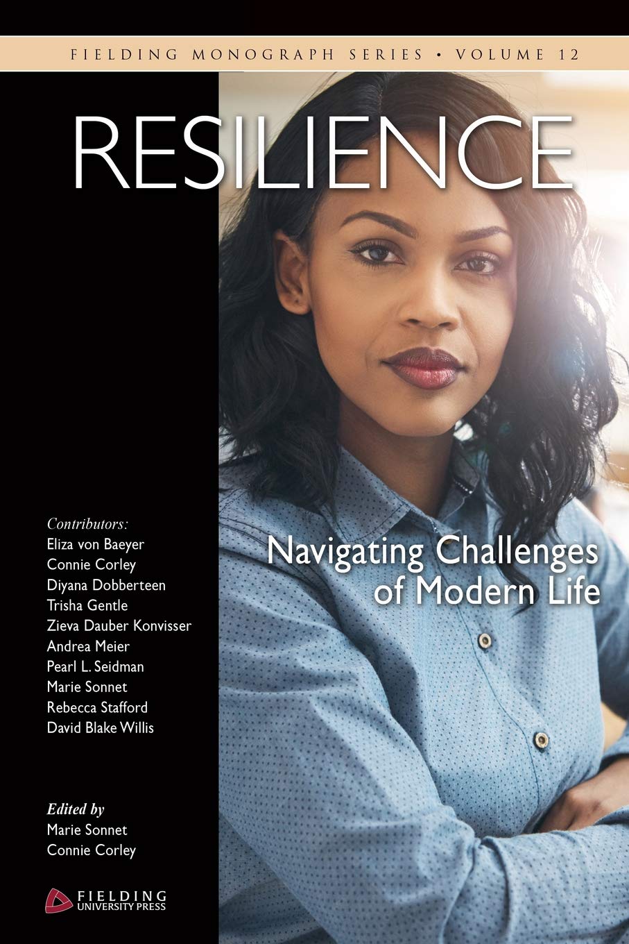 Resilience: Navigating Challenges of Modern Life (Fielding Monograph ...