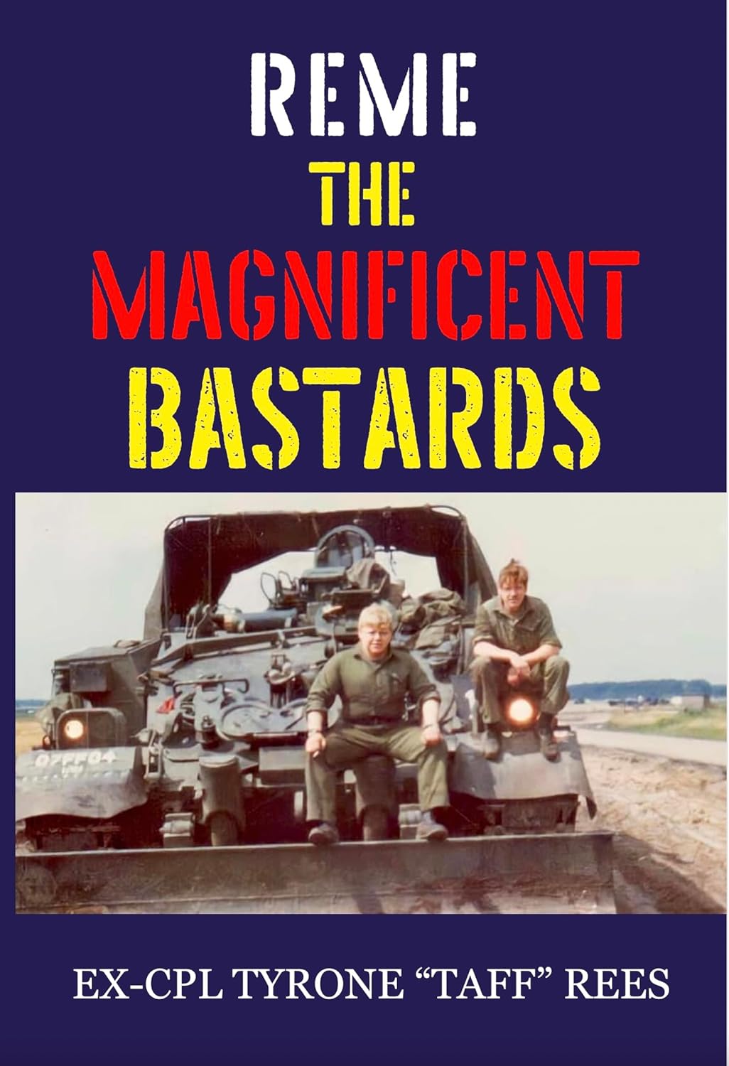 REME The Magnificient Bastards eBook : Rees, Tyrone: Amazon.co.uk ...