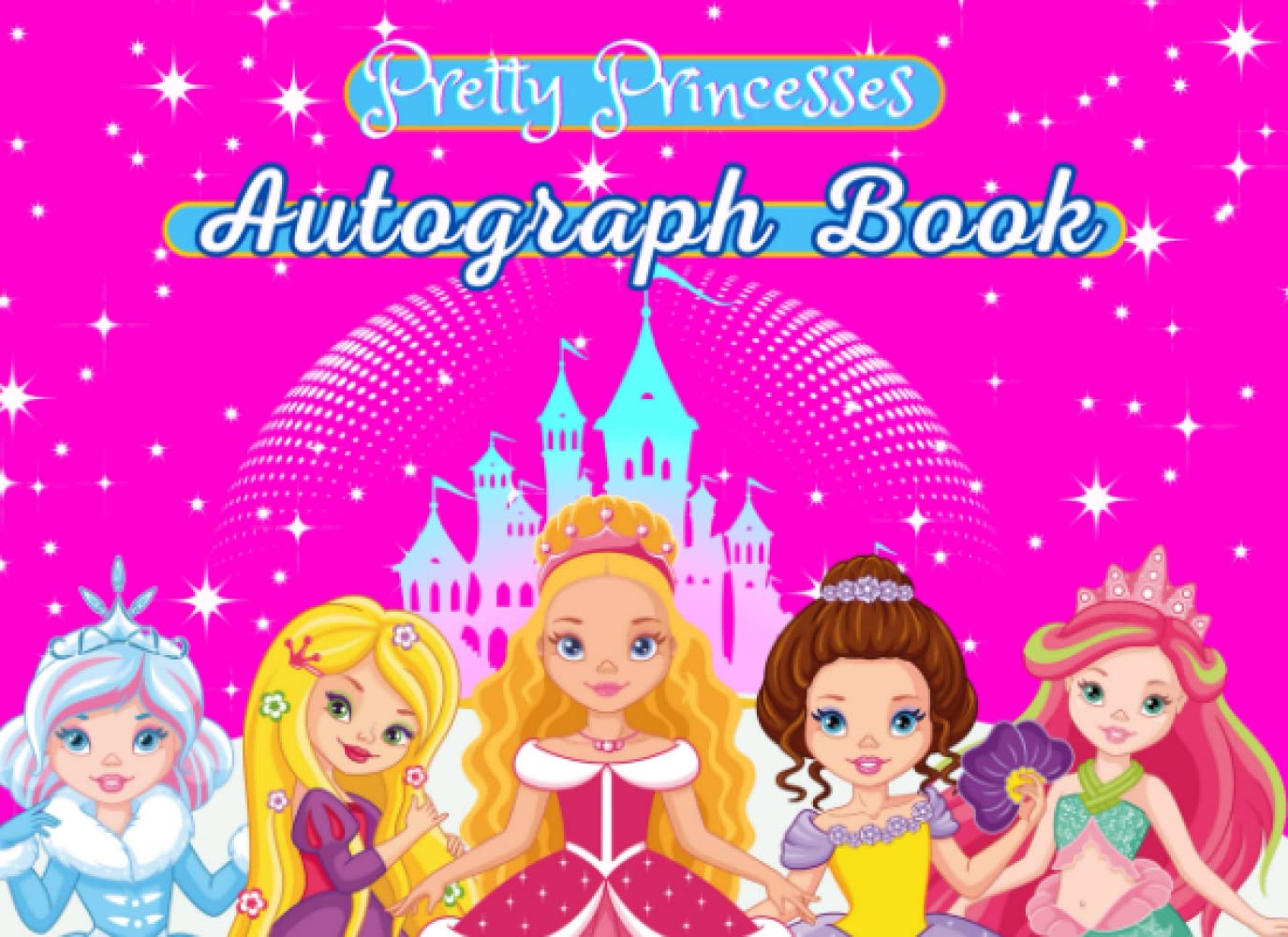 Pretty Princesses' Autograph & Photo Book For Kids: Remember Precious ...