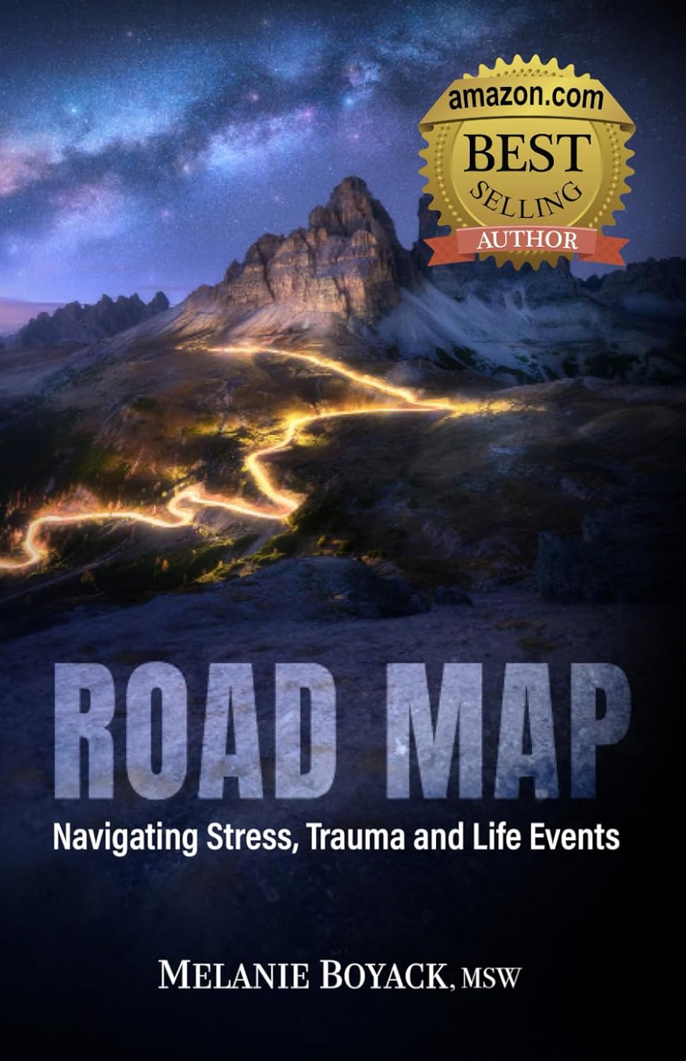 Road Map: Navigating Stress, Trauma and Life Events: Boyack, Melanie ...
