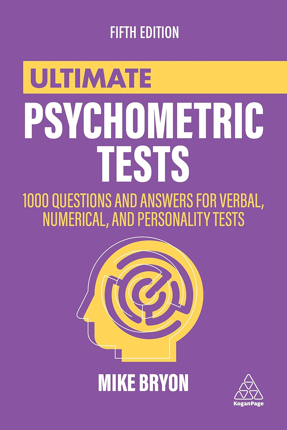 Ultimate Psychometric Tests: 1000 Questions and Answers for Verbal ...