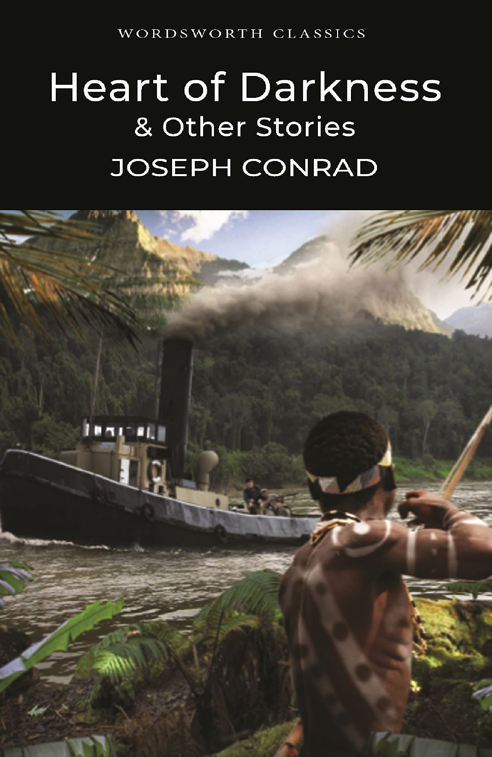 Heart of Darkness & Other Stories (Wordsworth Classics): Conrad, Joseph ...