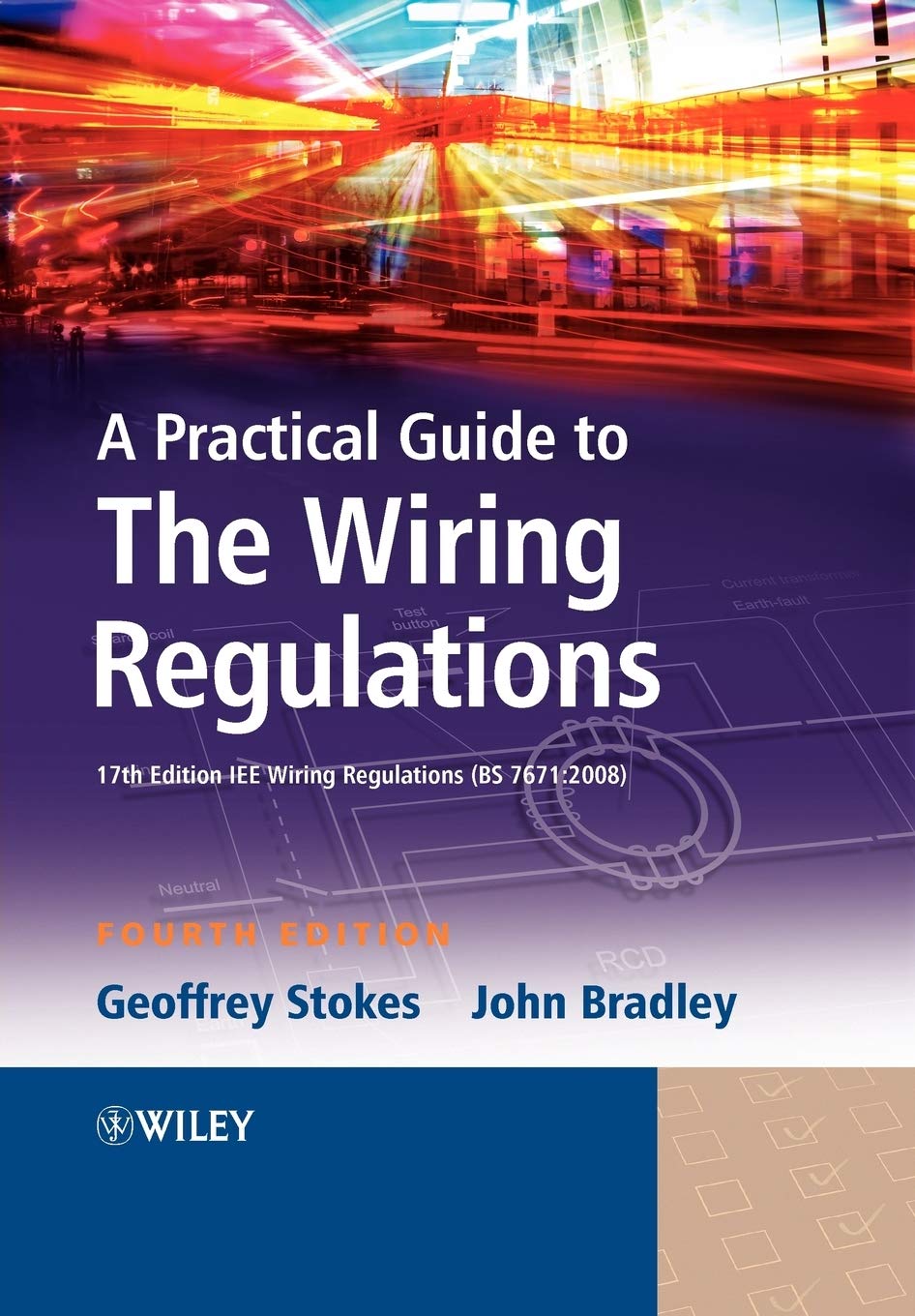 A Practical Guide to The Wiring Regulations: 17th Edition IEE Wiring ...