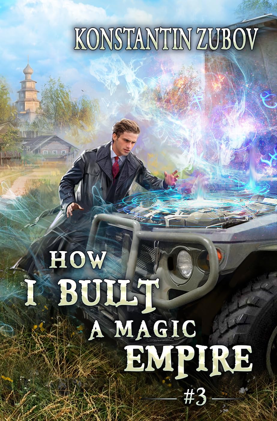 How I Built a Magic Empire (Book 3): A Portal Progression Fantasy Series eBook : Zubov ...