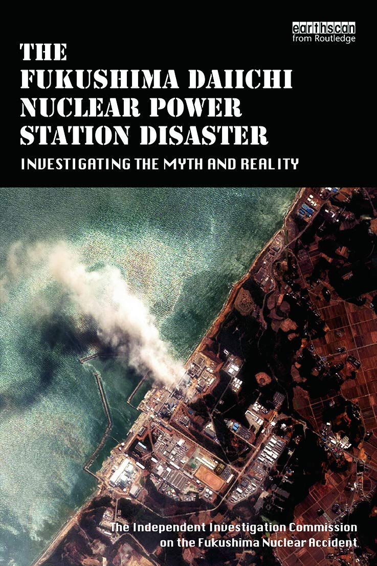 The Fukushima Daiichi Nuclear Power Station Disaster: Investigating the ...