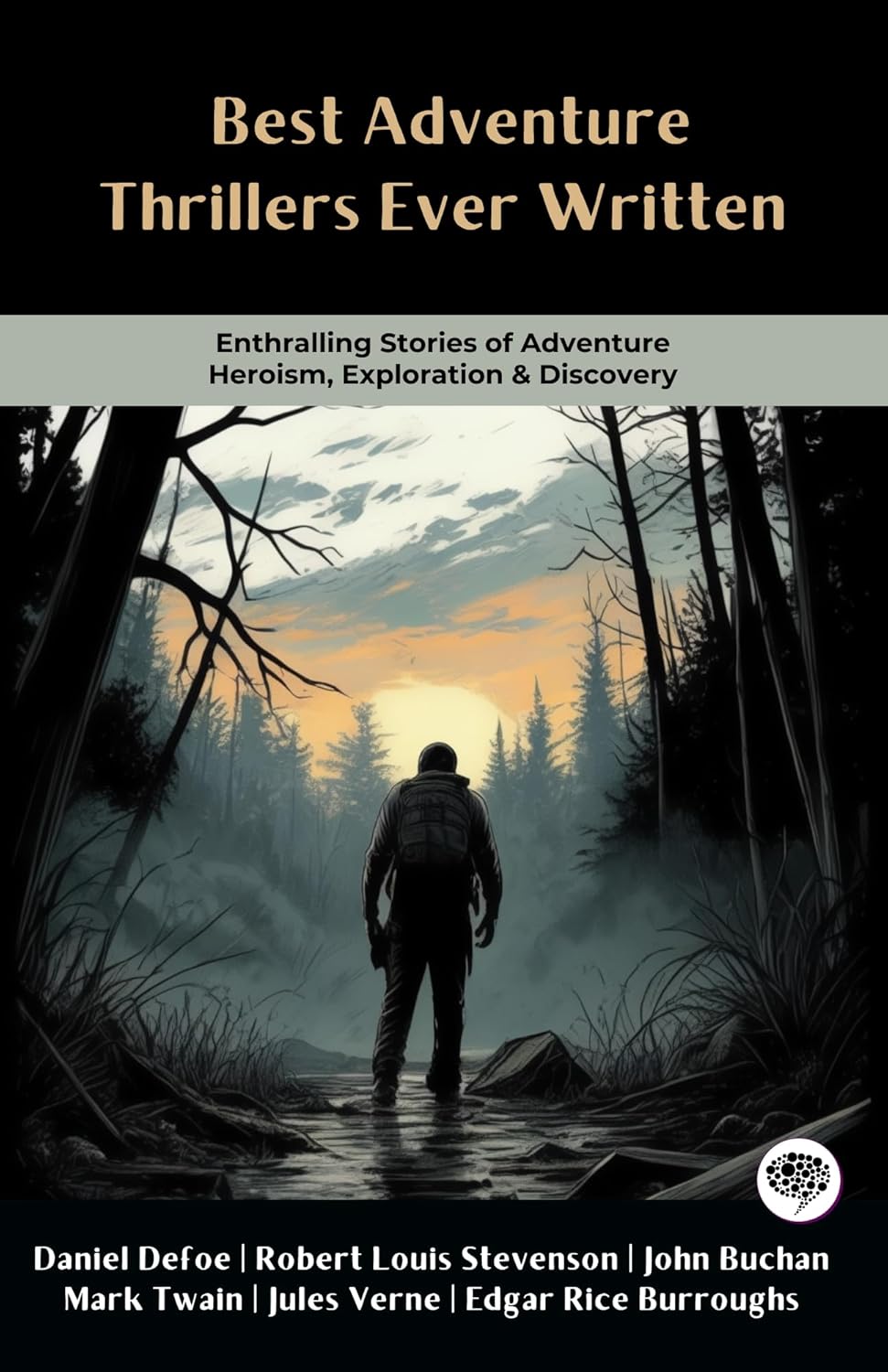 Best Adventure Thrillers Ever Written: Enthralling Stories of Adventure ...