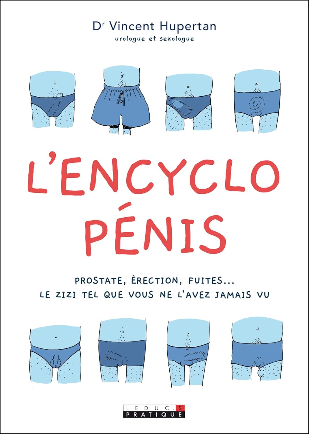 L'Encyclo Pénis (French Edition) eBook : Hupertan, Dr Vincent: Amazon ...