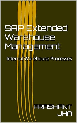 SAP Extended Warehouse Management: Internal Warehouse Processes (SCM ...