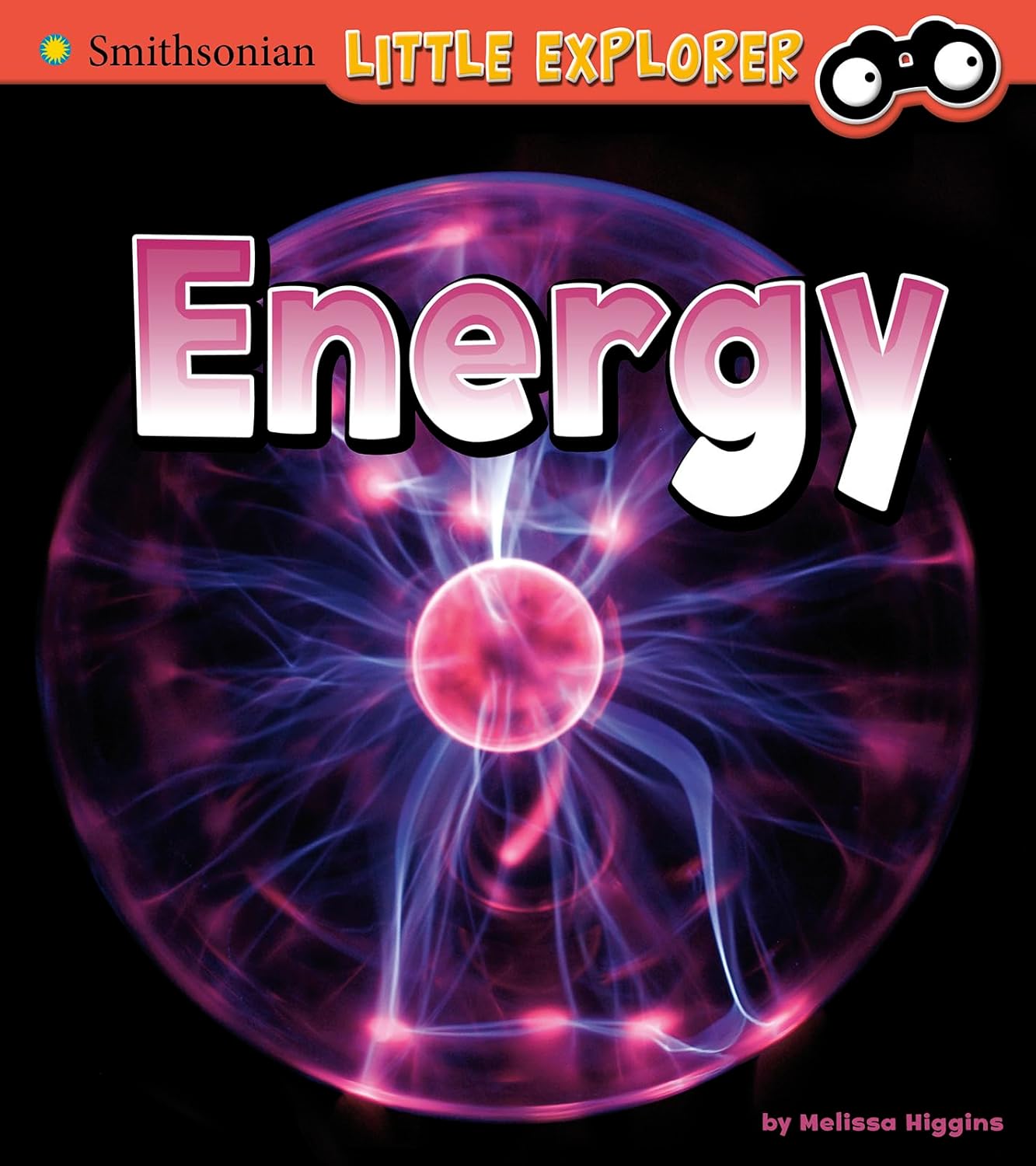 Energy (Smithsonian Little Explorer: Little Physicist): Higgins ...