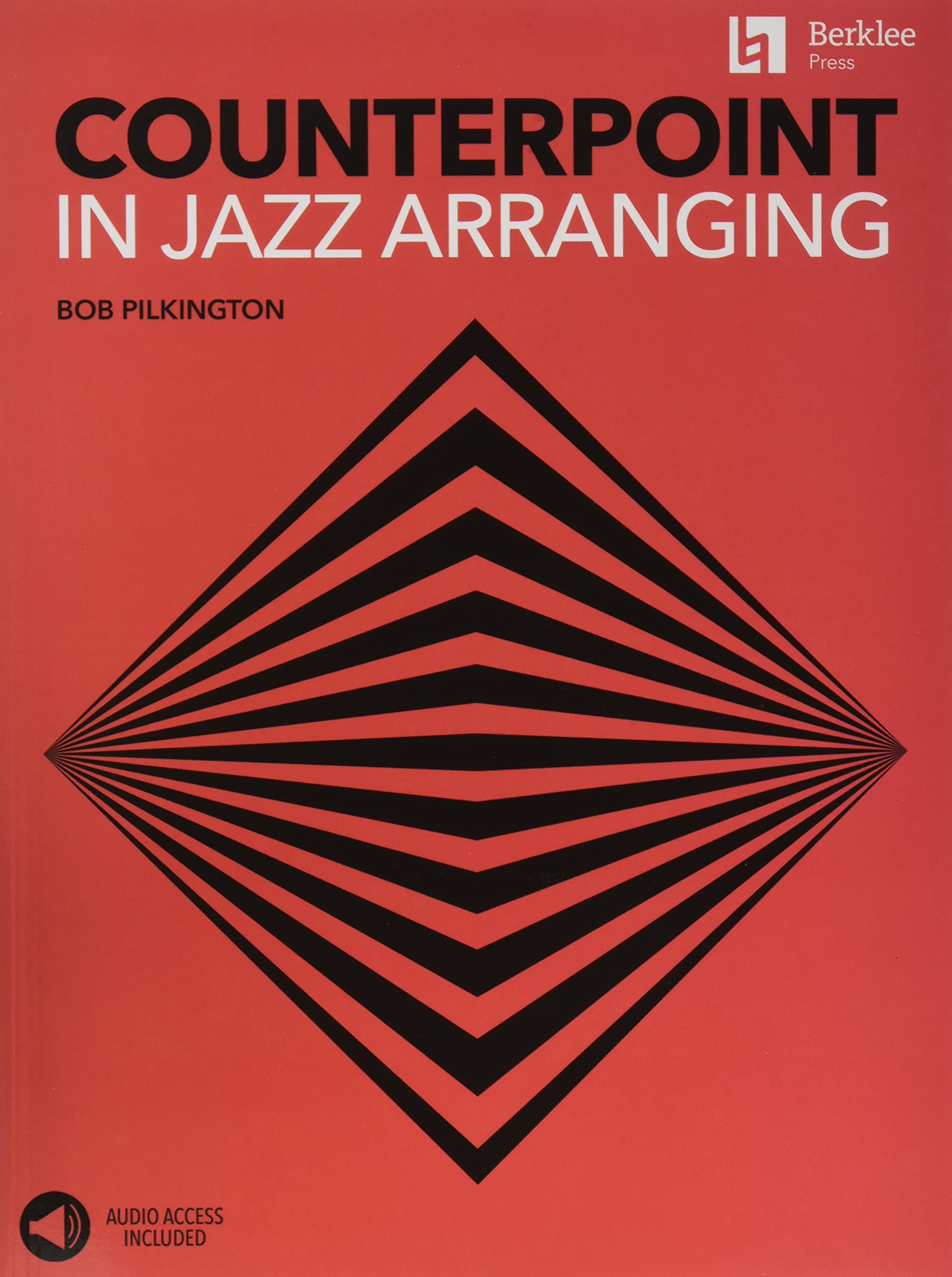Counterpoint in Jazz Arranging Book/Online Audio: Pilkington, Bob ...