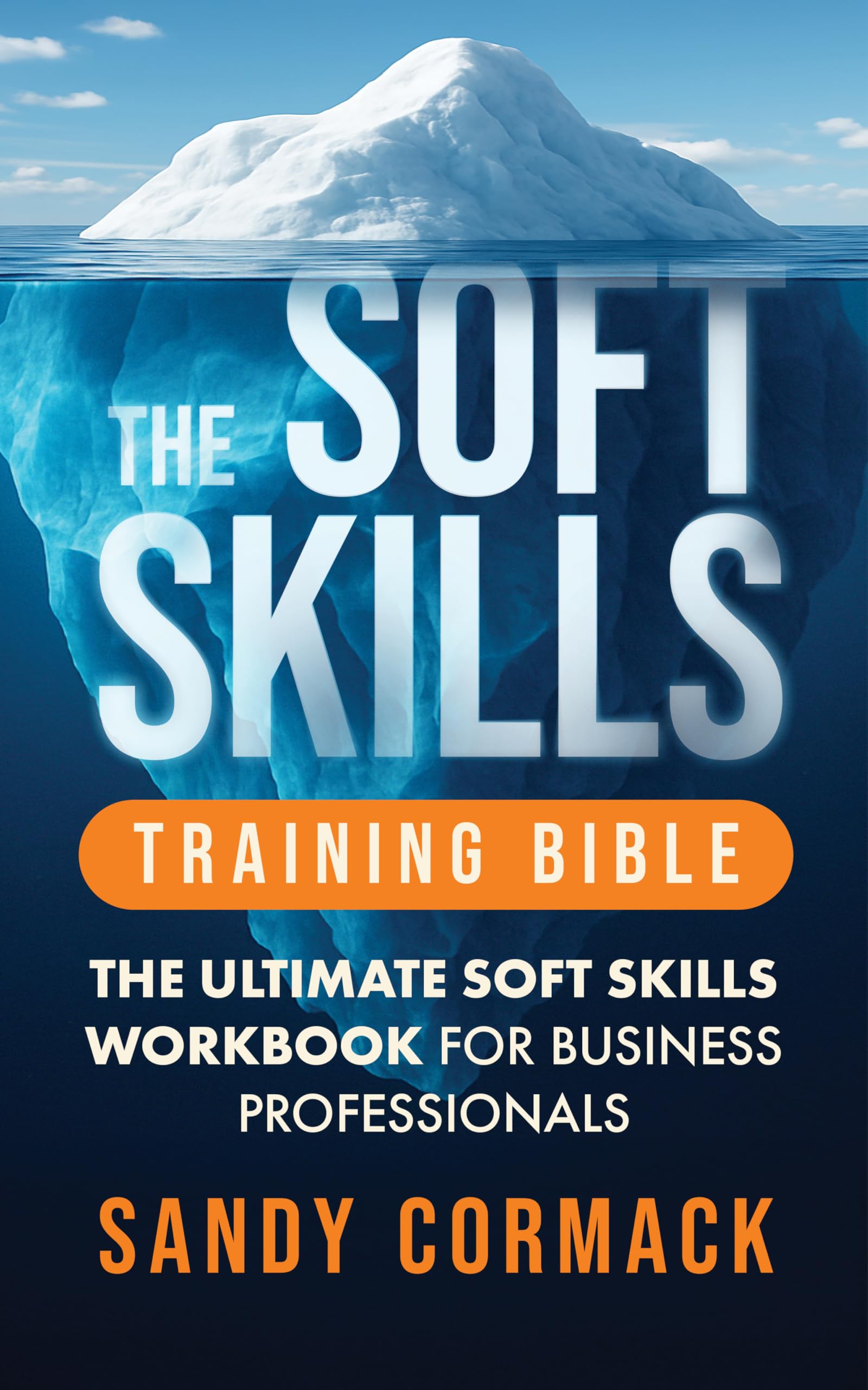 Book review of The Soft Skills Training Bible - Readers' Favorite: Book ...