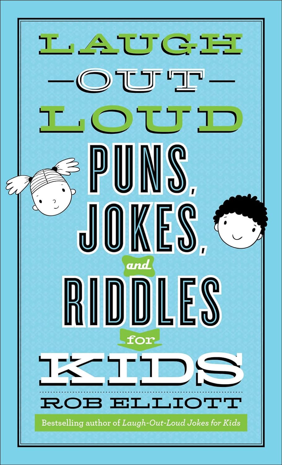 Laugh-Out-Loud Puns, Jokes, and Riddles for Kids (Laugh-Out-Loud Jokes ...