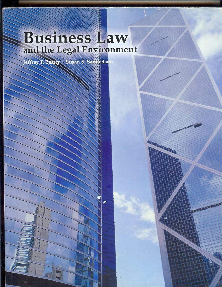 Business Law and the Legal Environment: Jeffrey F. Beatty, Susan S ...