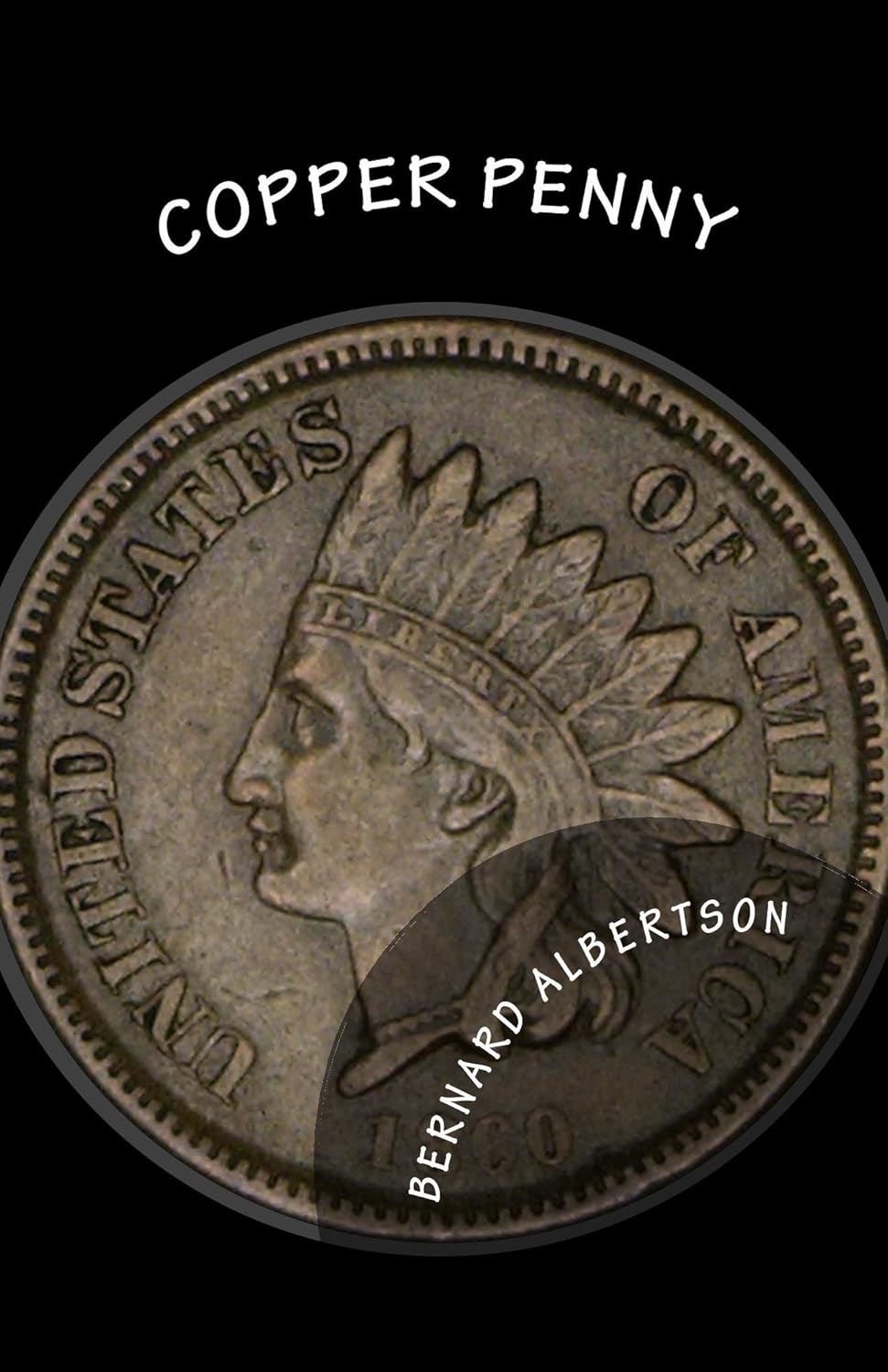 Copper Penny eBook : Albertson, Bernard, Albertson, Jason: Amazon.in ...