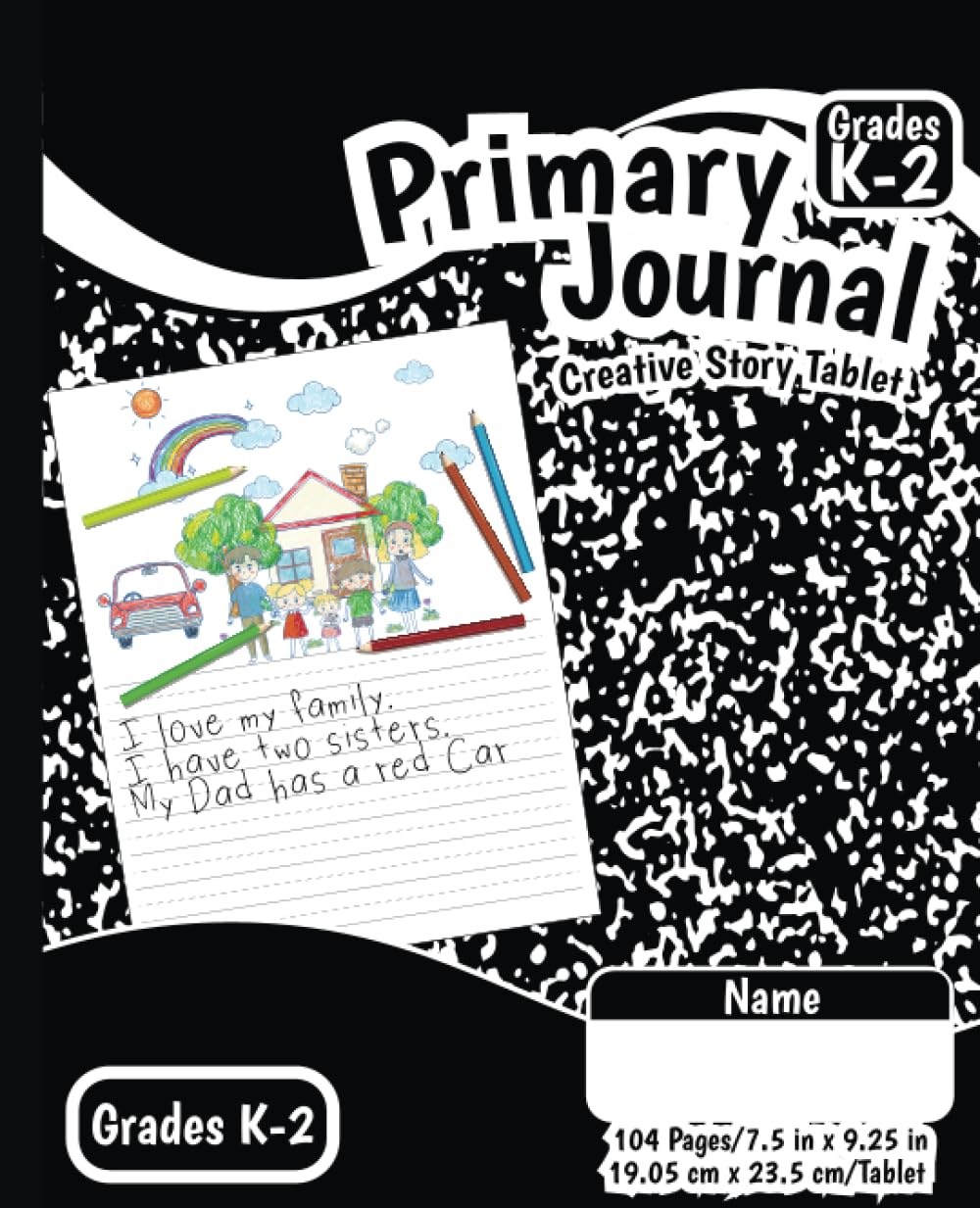 Primary Journal: Creative Story Book Grades k-2 with Picture Space Half ...