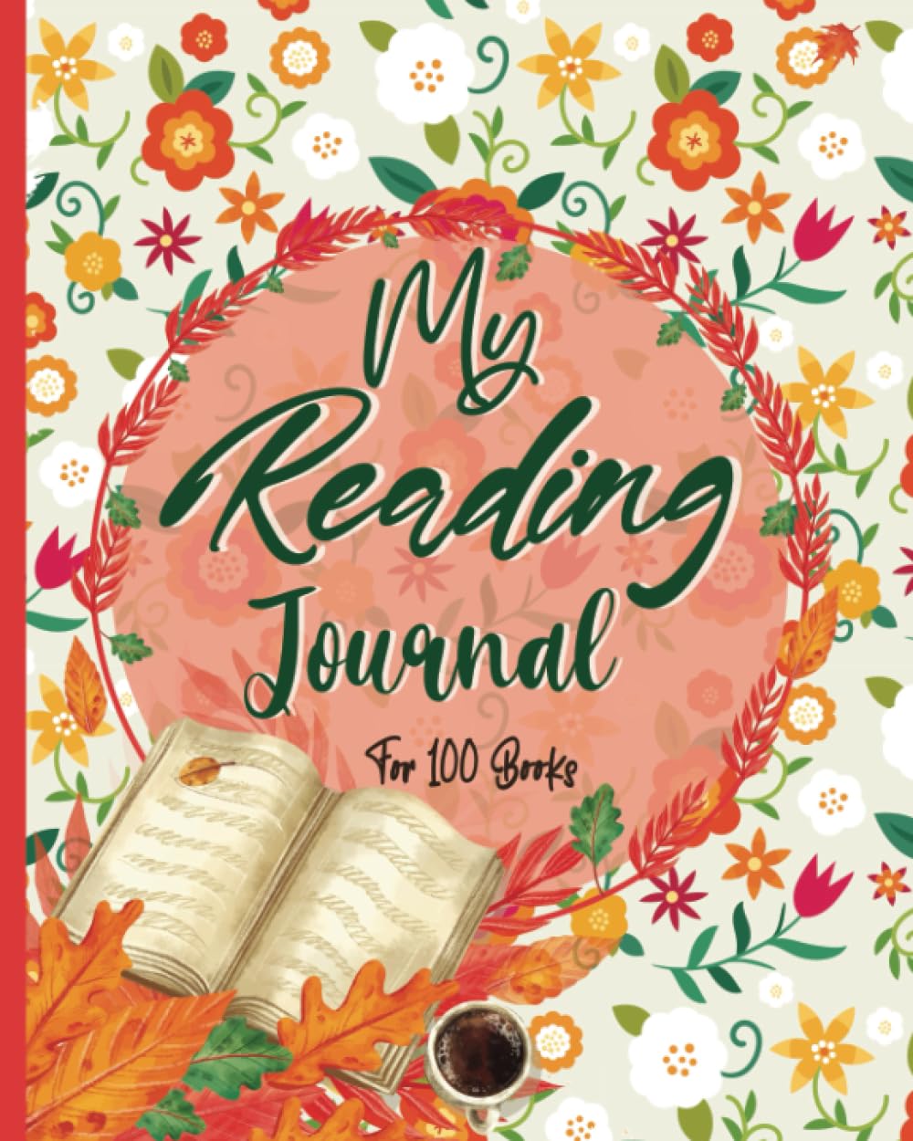 My Reading Journal For 100 Books: For keeping Track Of Your Reading ...