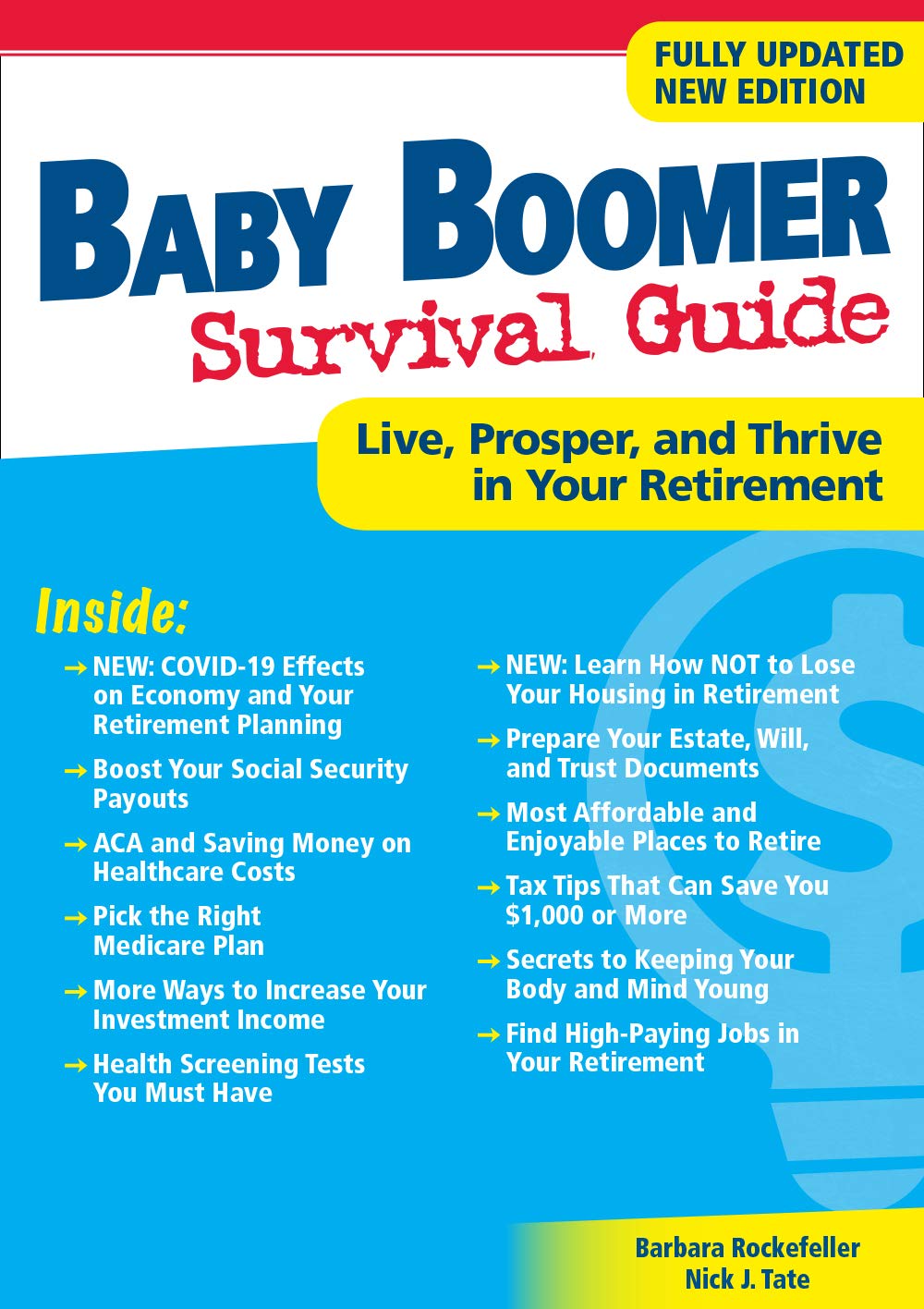 Baby Boomer Survival Guide, Second Edition: Live, Prosper, and Thrive ...