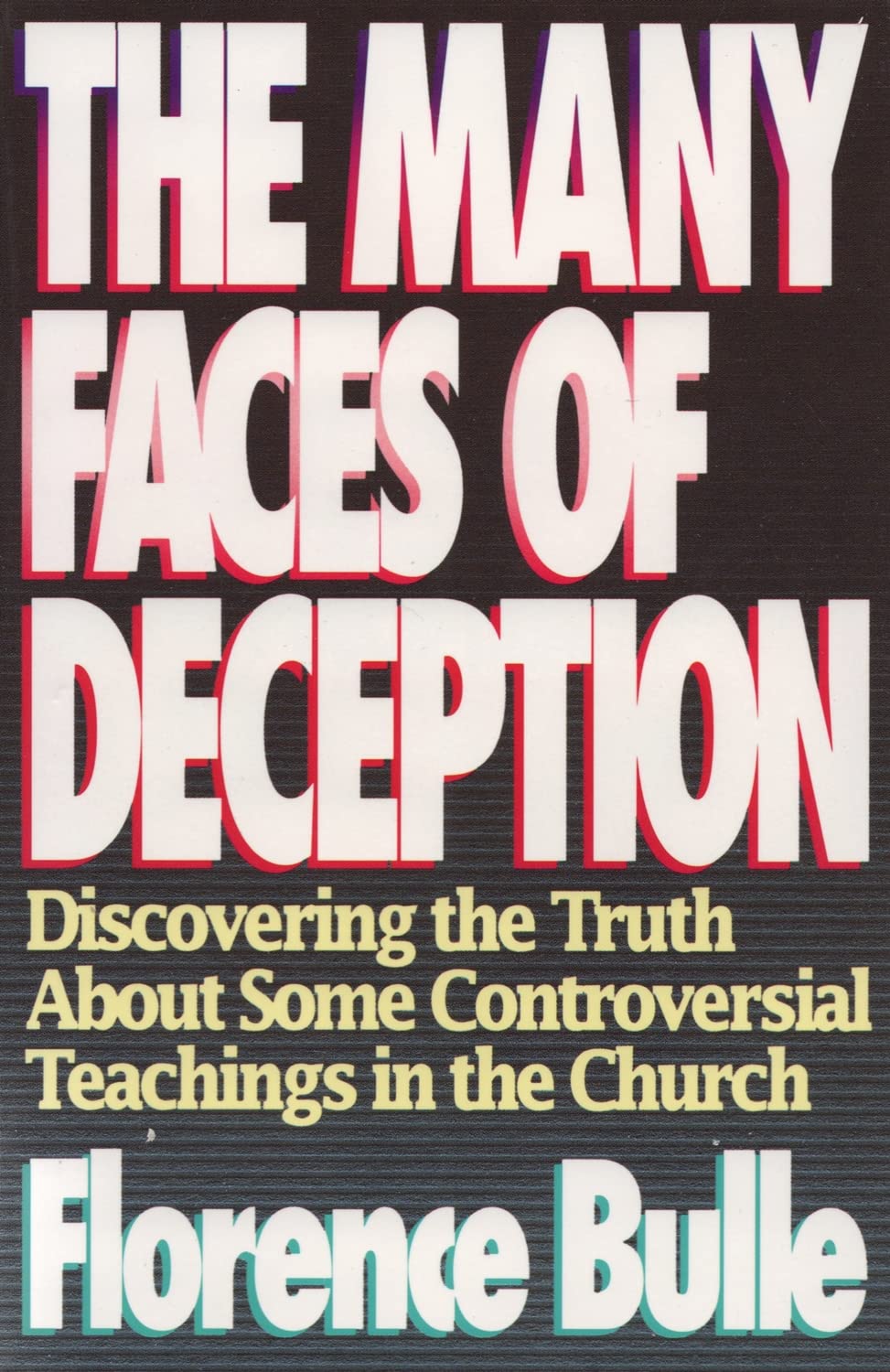 The Many Faces of Deception: Bulle, Florence: 9781556610752: Amazon.com ...