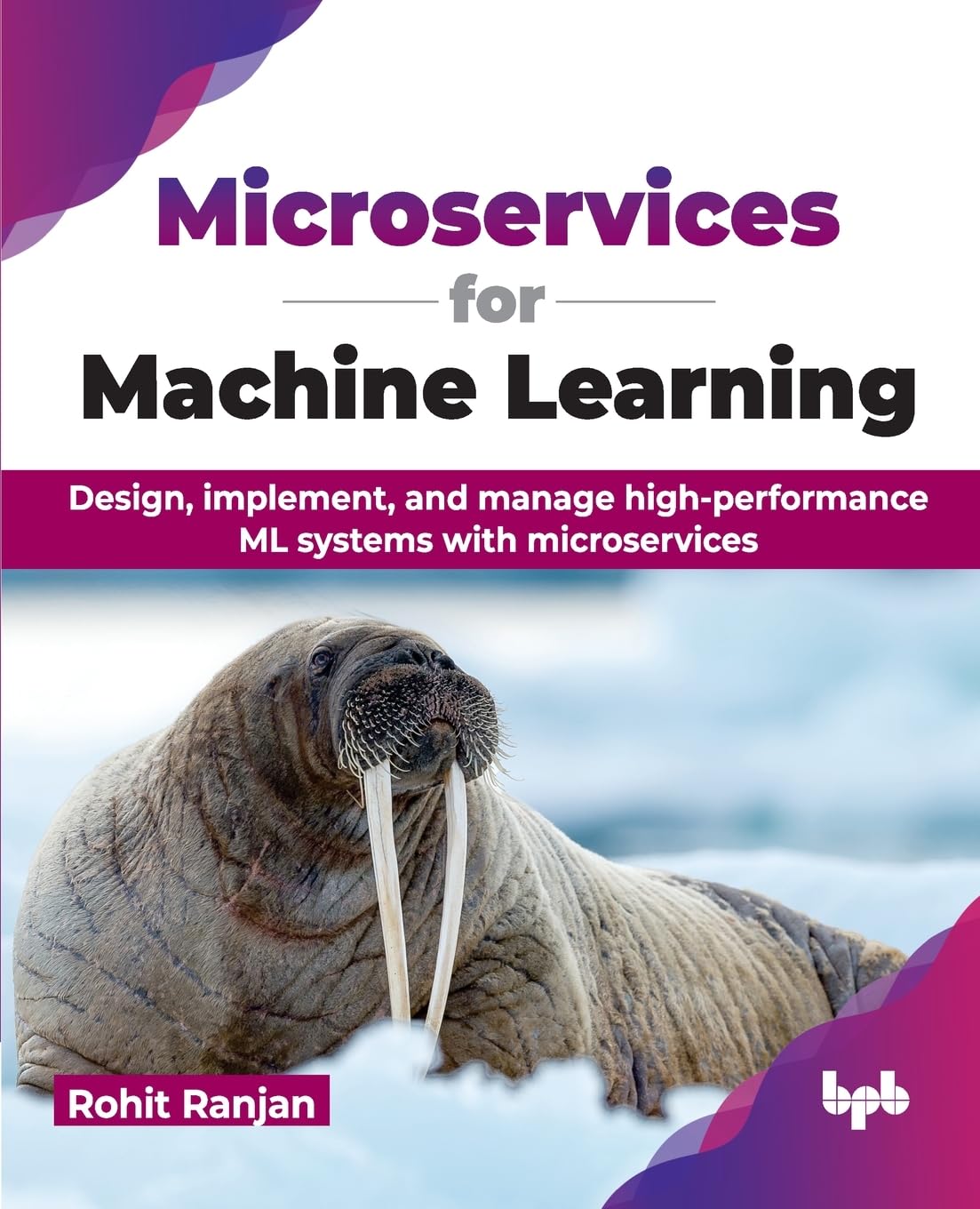 Amazon.com: Microservices for Machine Learning: Design, implement, and manage high-performance ...