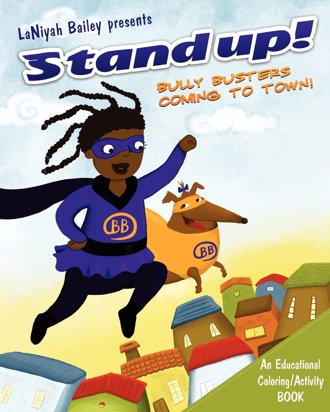 Stand Up! "Bully Busters"...Coming to town: "Bully Busters" educational coloring and activity ...