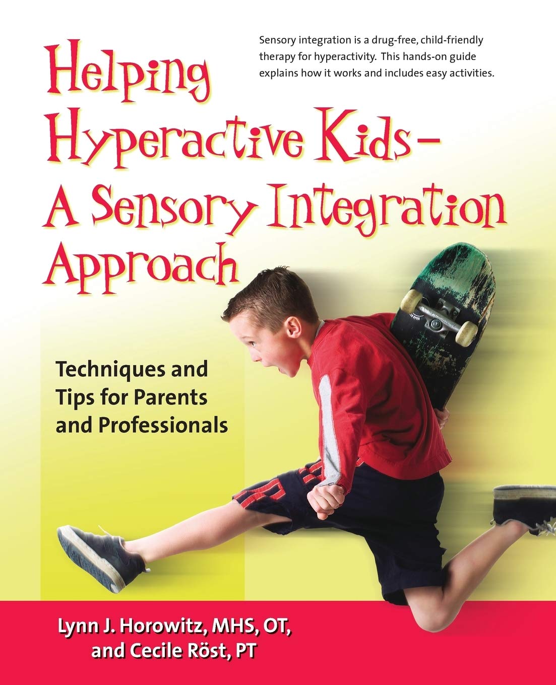 Helping Hyperactive Kids - A Sensory Integration Approach:Techniques ...