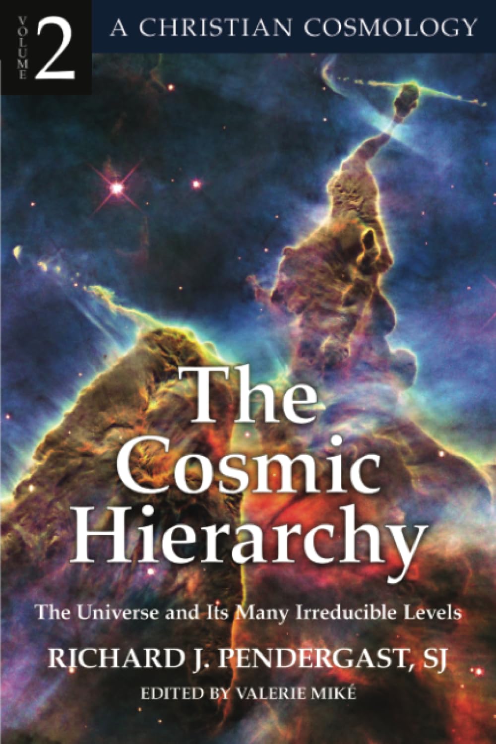 The Cosmic Hierarchy 2: The Universe and Its Many Irreducible Levels ...