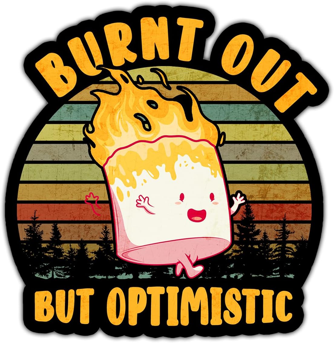 Amazon.com: 2024STICKER (3pcs) Burnt Out but Optimistic Sticker ...
