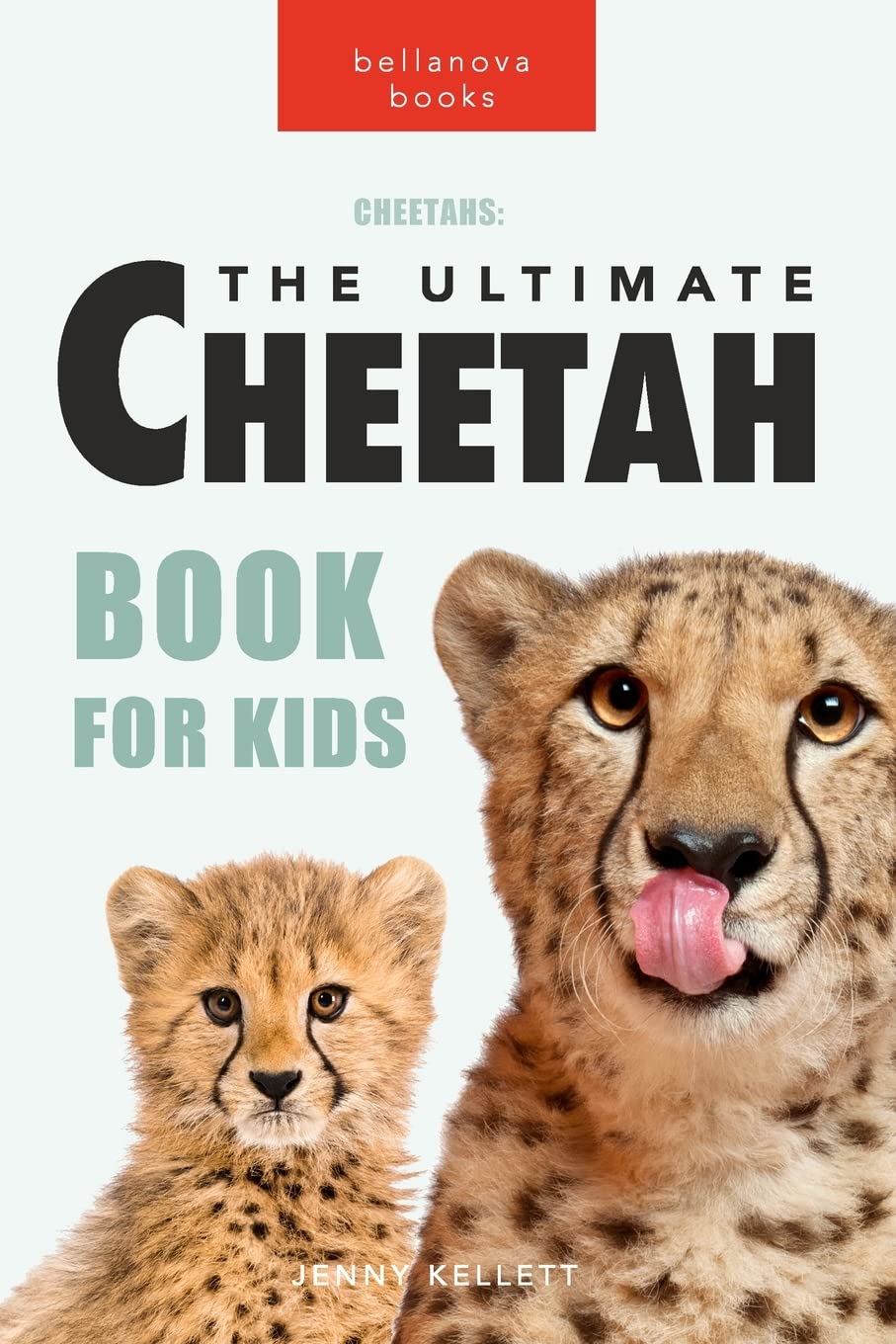 Cheetahs: The Ultimate Cheetah Book for Kids: 100+ Amazing Cheetah Facts, Photos, Quiz and More ...