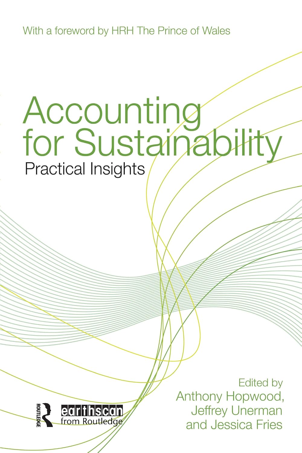 Accounting for Sustainability: Hopwood, Anthony, Unerman, Jeffrey ...