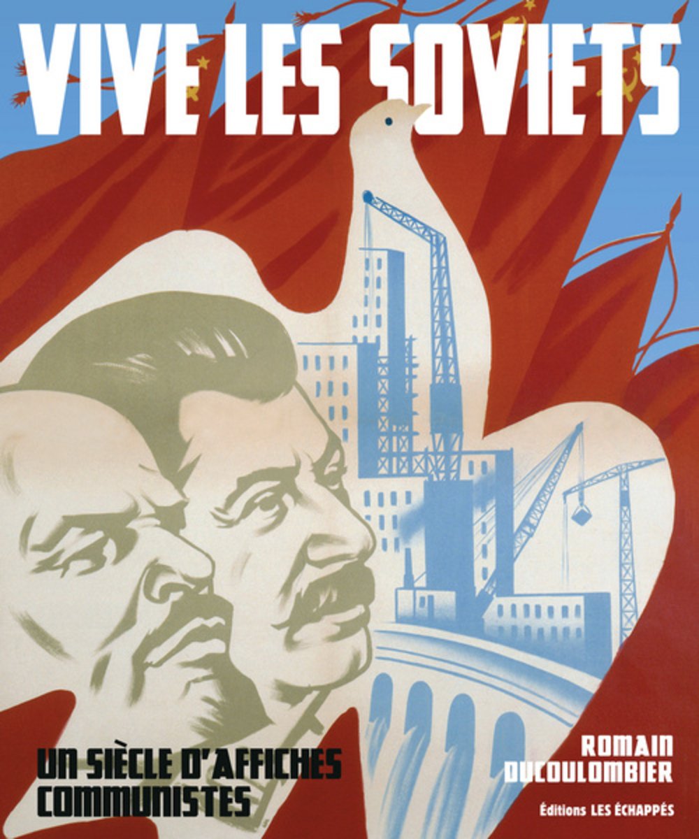 Vive les soviets. Un siècle d'affiches communistes: Amazon.co.uk ...
