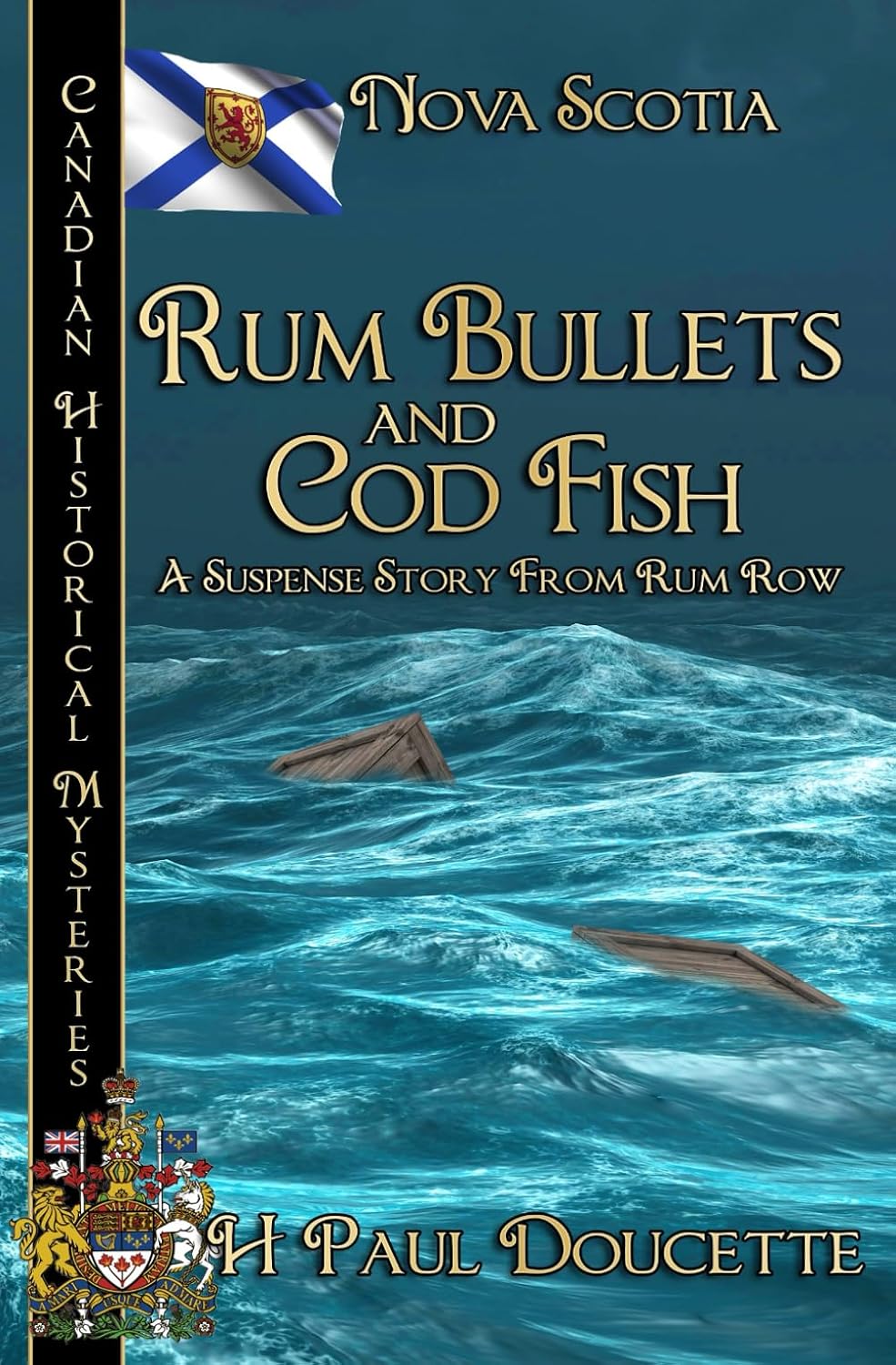 Rum Bullets and Cod Fish: Nova Scotia (Canadian Historical Mysteries ...
