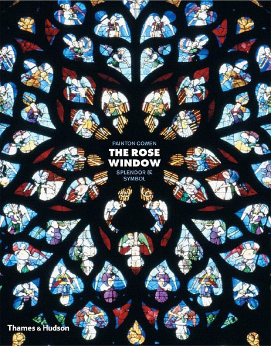 The Rose Window: Cowen, Painton: 9780500511749: Amazon.com: Books